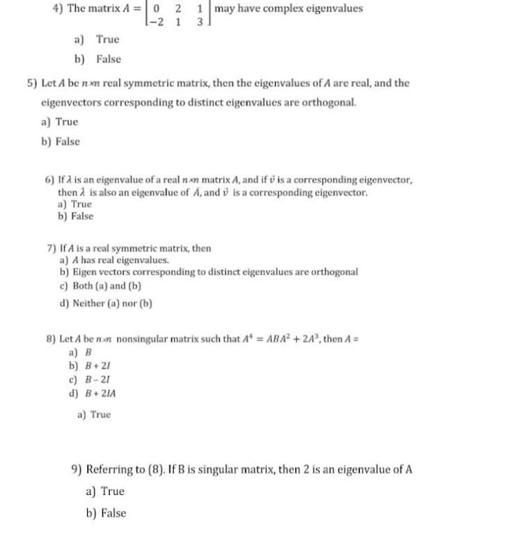 Solved 4) The matrix A = 0 2 1 may have complex eigenvalues | Chegg.com
