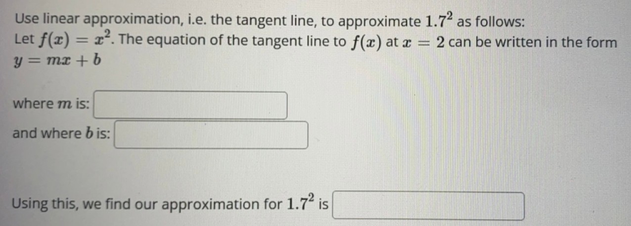 Solved Use linear approximation, i.e. ﻿the tangent line, to | Chegg.com