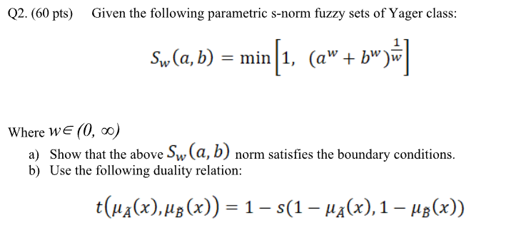 Solved Q2. (60 pts) Given the following parametric s-norm | Chegg.com