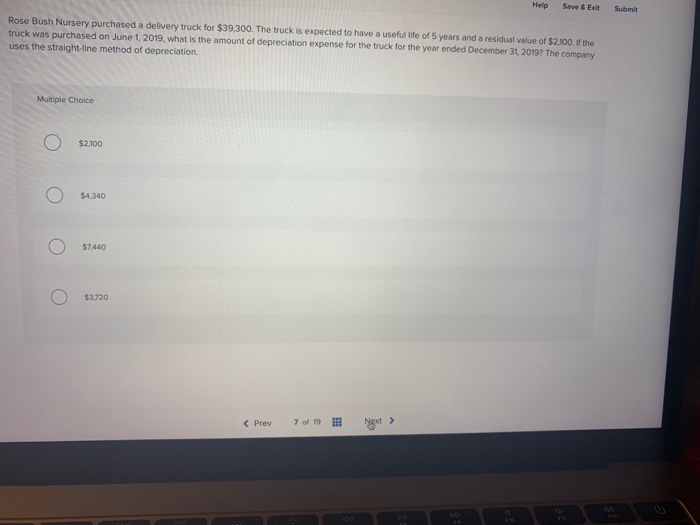 Solved Help Save&Exit Submit Rose Bush Nursery purchased a | Chegg.com