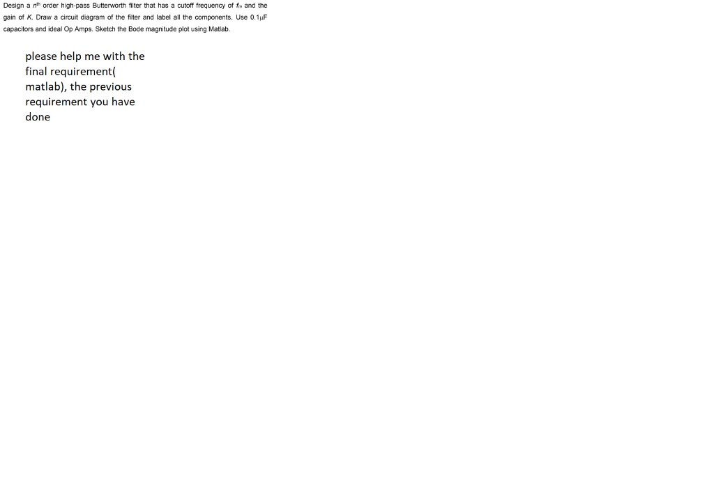 Solved Design an order high-pass Butterworth filter that has | Chegg.com