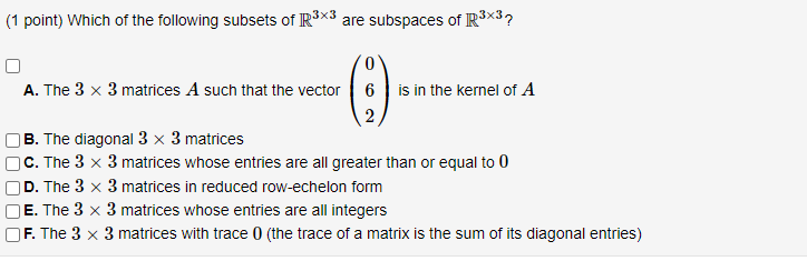 Solved (1 point) Which of the following subsets of R3x3 are | Chegg.com