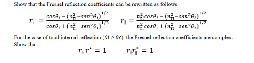 Solved Show that the Fresnel reflection coefficients can be | Chegg.com
