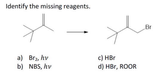 Solved Identify the missing reagents. Br a) Br2, hv b) NBS, | Chegg.com