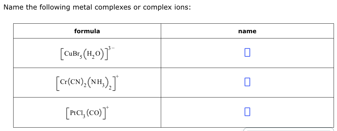 Solved Name the following metal complexes or complex ions: | Chegg.com
