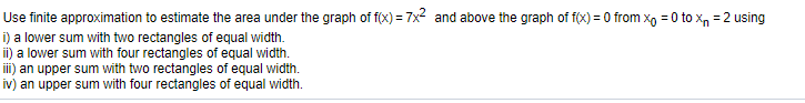 Solved Use finite approximation to estimate the area under | Chegg.com