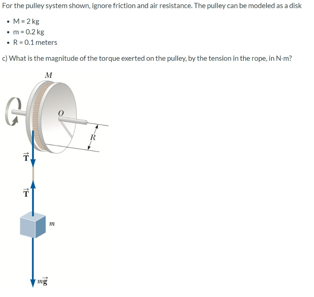 Solved For the pulley system shown, ignore friction and air | Chegg.com