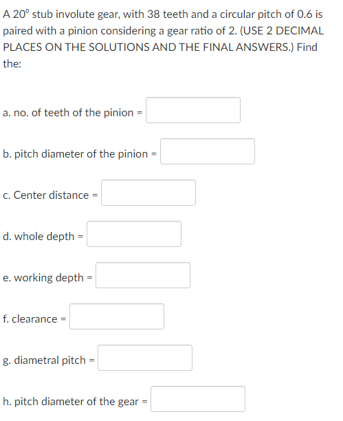 Solved A 20° stub involute gear, with 38 teeth and a | Chegg.com