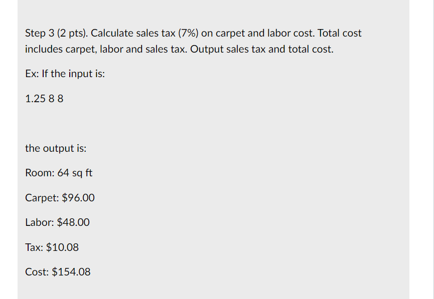 Step 3 (2 pts). Calculate sales tax (7\%) on carpet | Chegg.com