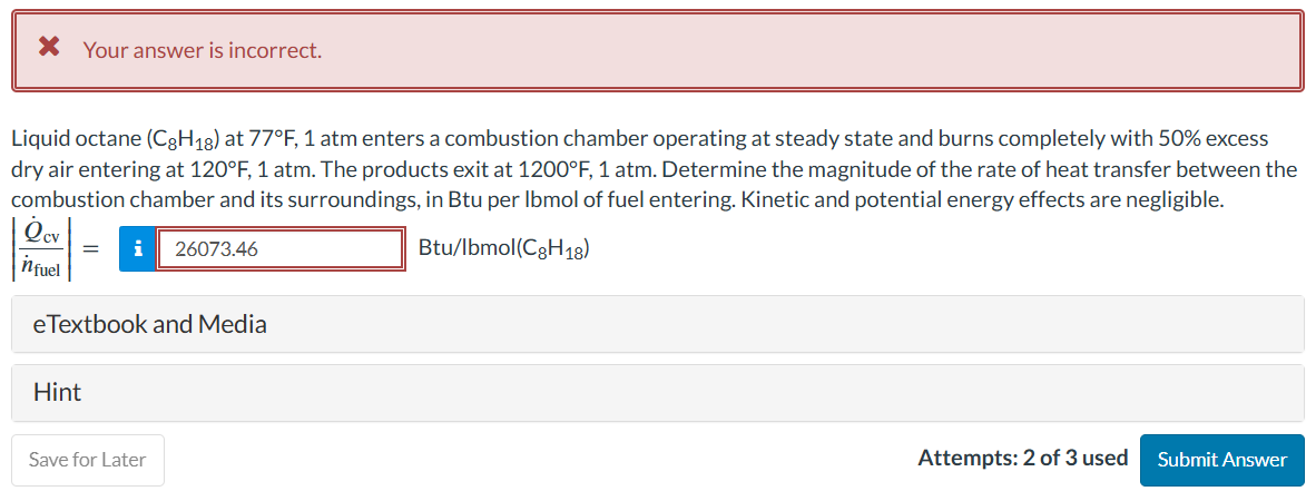 Solved Liquid octane (C8H18) at 77°F, 1 ﻿atm enters a | Chegg.com