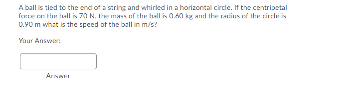 Solved A ball is tied to the end of a string and whirled in | Chegg.com