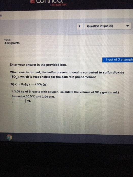 Solved CHEMISTRY KQuestion 20 (of 25 value 4.00 polnts 1 out | Chegg.com