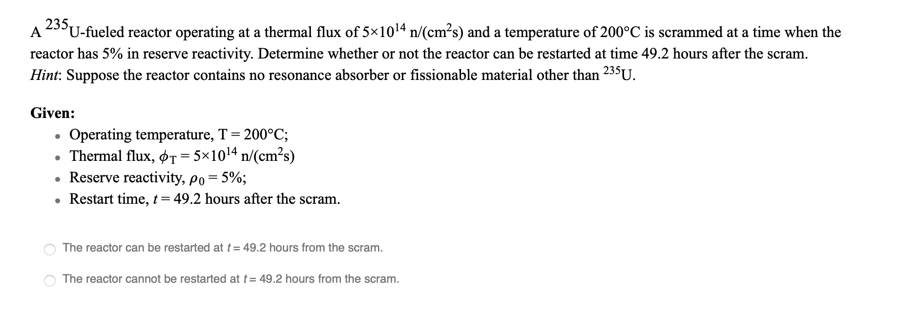 A235U-fueled reactor operating at a thermal flux of | Chegg.com