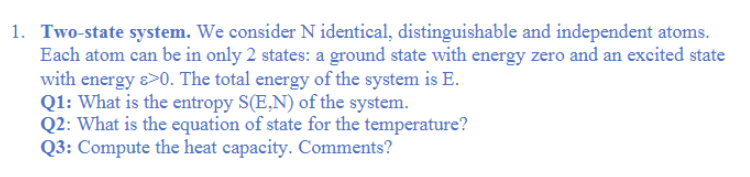 Solved 1. Two-state system. We consider N identical, | Chegg.com