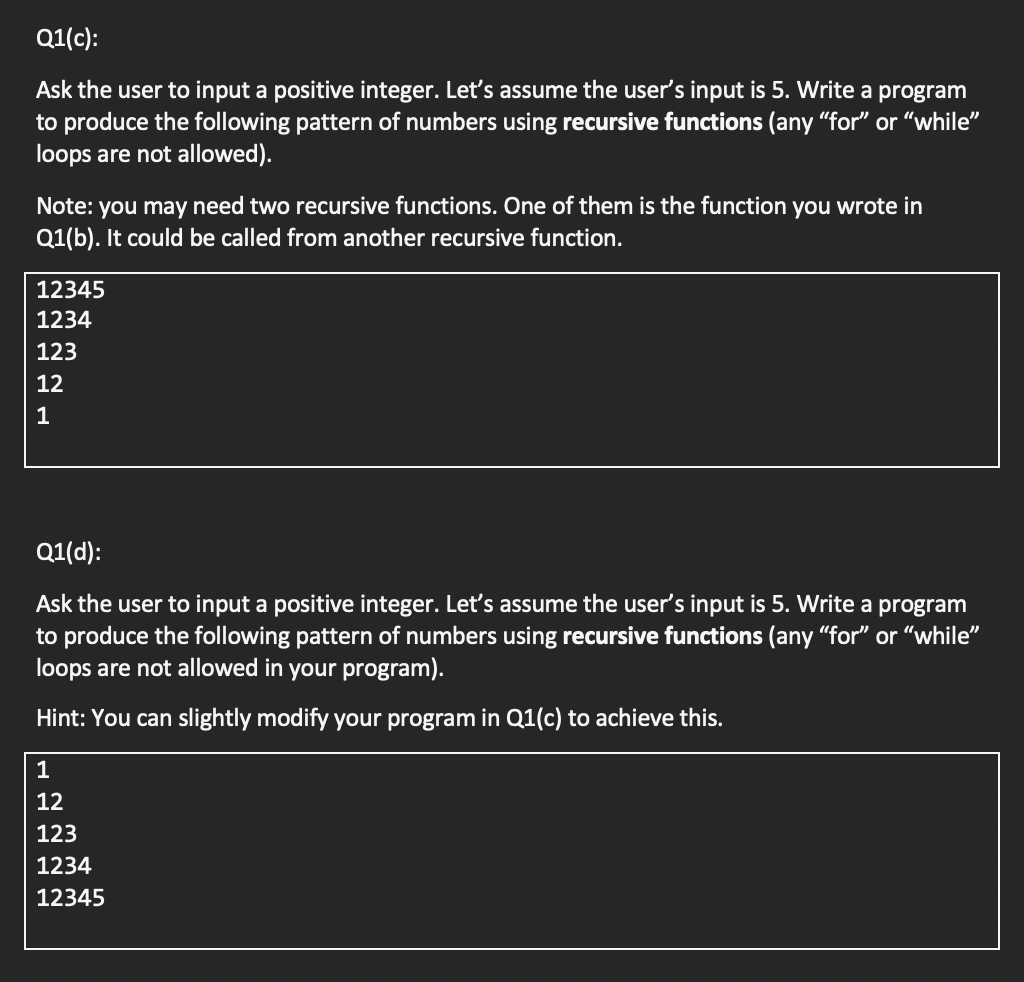 Solved Q1(a): Ask the user to input a positive integer. | Chegg.com