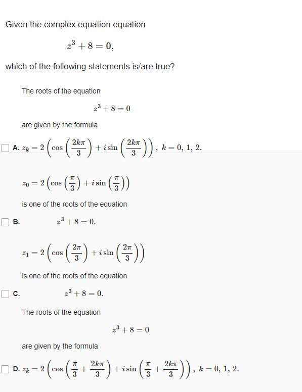 Solved Given the complex equation equation 23 +8= 0, which | Chegg.com