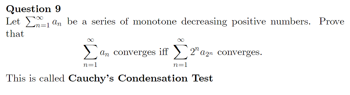 Solved Question 9 Let ∑n=1∞an be a series of monotone | Chegg.com