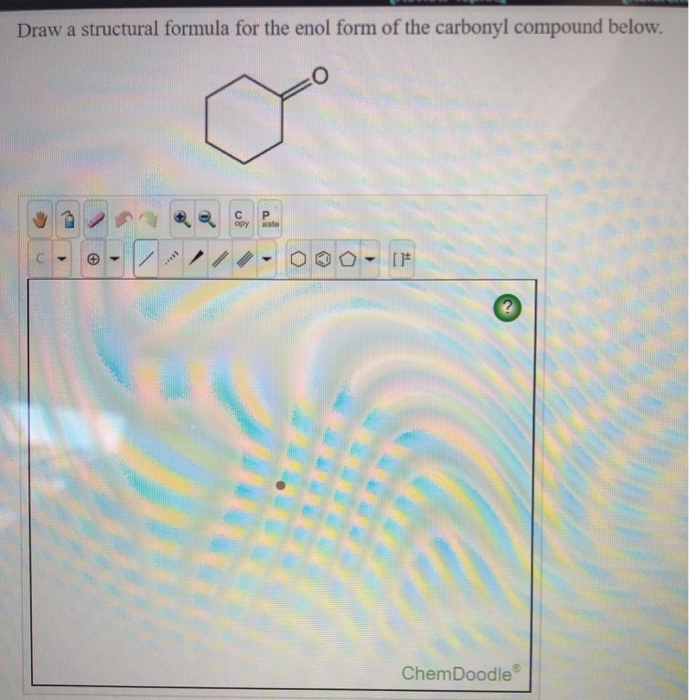 Solved Draw a structural formula for the enol form of the | Chegg.com