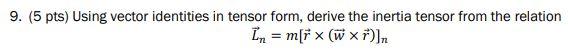 Solved 9. (5 pts) Using vector identities in tensor form, | Chegg.com