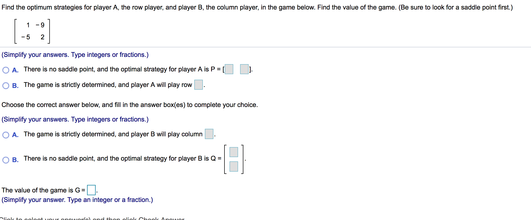 Solved Find the optimum strategies for player A, the row | Chegg.com