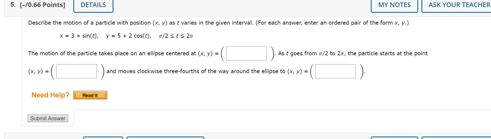 Solved Describe the motion of a particle with position (x,y) | Chegg.com