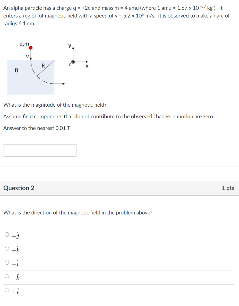Solved An alpha particle has a charge q = +2e and mass m = 4 | Chegg.com