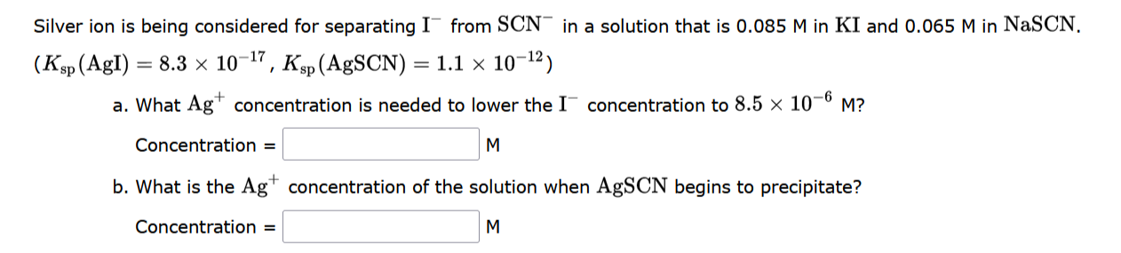 Solved Silver ion is being considered for separating I−from | Chegg.com