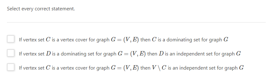 Solved Select every correct statement. If vertex set C is a | Chegg.com