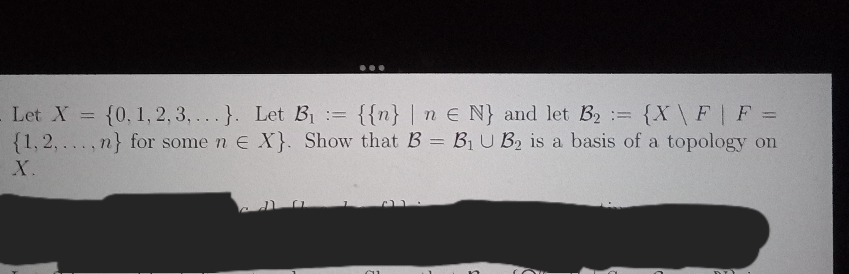 Solved Let x={0,1,2,3,dots}. ﻿Let B1:={{n}|ninN} ﻿and let | Chegg.com