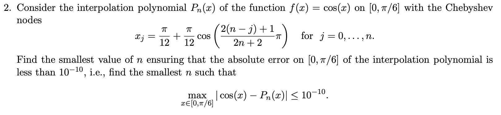 Solved 2. Consider the interpolation polynomial Pn(x) of the | Chegg.com