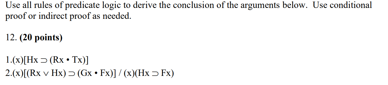 Solved Use all rules of predicate logic to derive the | Chegg.com