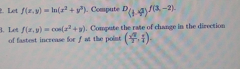 Solved 2. Let f(x,y) = ln(x2 + y). Compute Da v\S(3,-2). 3. | Chegg.com