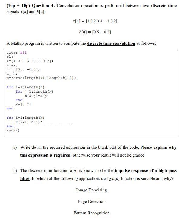Solved (10p + 10p) Question 4: Convolution operation is | Chegg.com