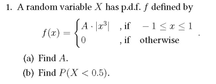 Solved 1. A random variable X has p.d.f. f defined by if if | Chegg.com