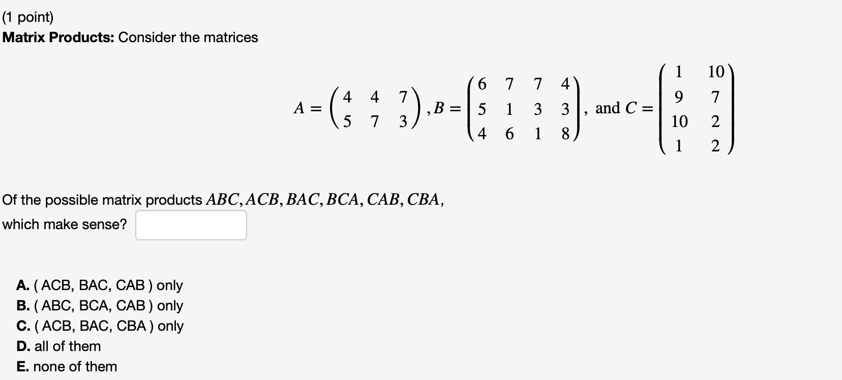 Solved (1 point) Matrix Products: Consider the matrices | Chegg.com