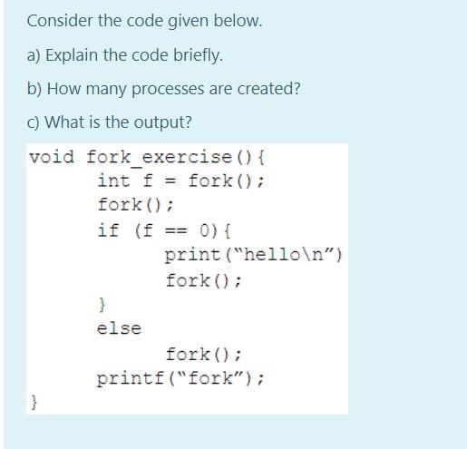 Solved Consider the code given below. a) Explain the code | Chegg.com