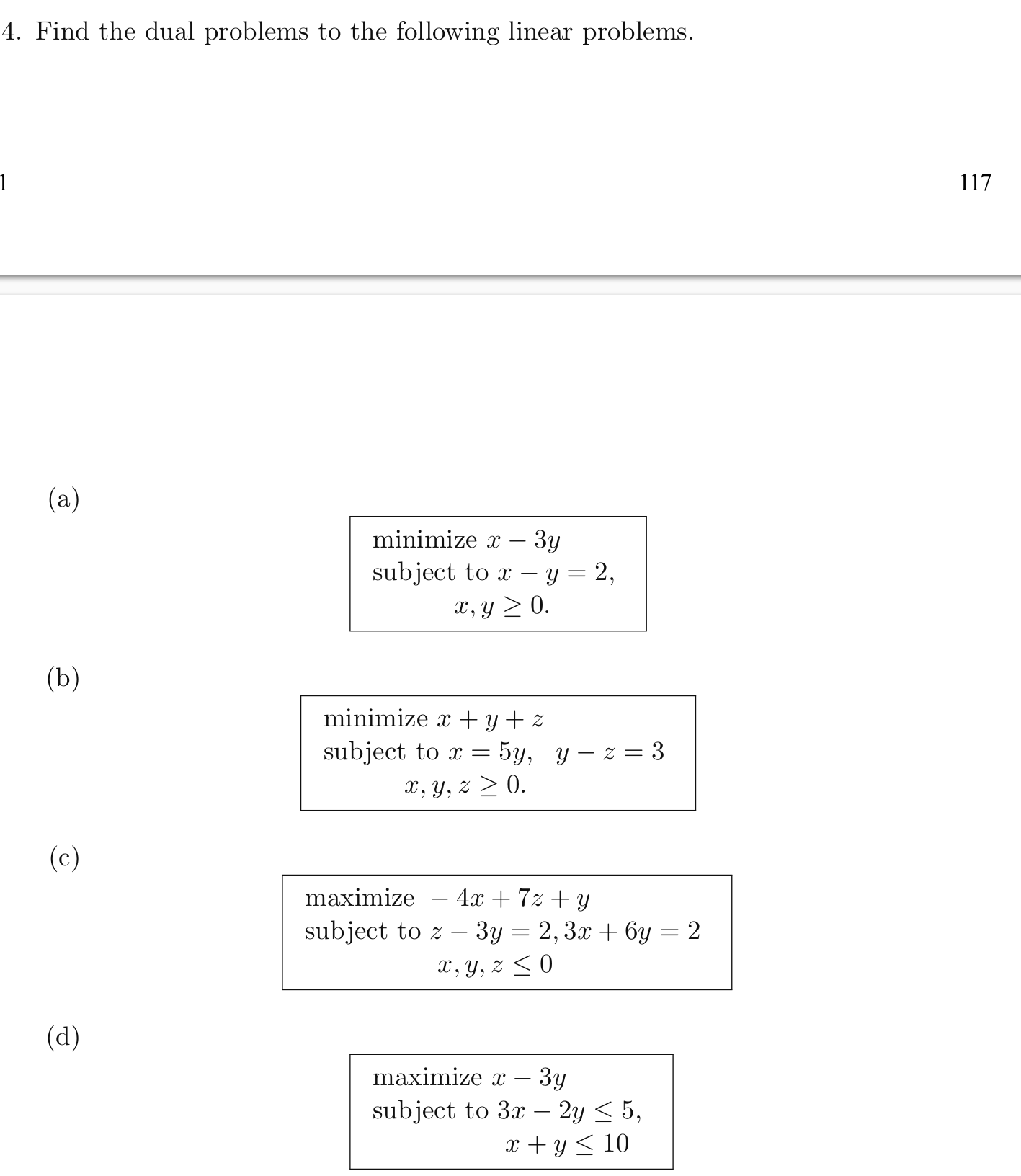 Solved 4. Find the dual problems to the following linear | Chegg.com