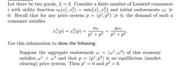 Solved Let there be two goods, L=2. Consider a finite number | Chegg.com