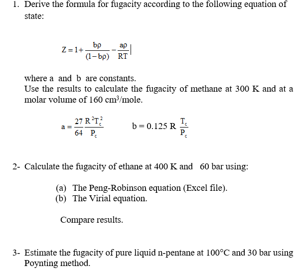 Solved 1. Derive the formula for fugacity according to the | Chegg.com