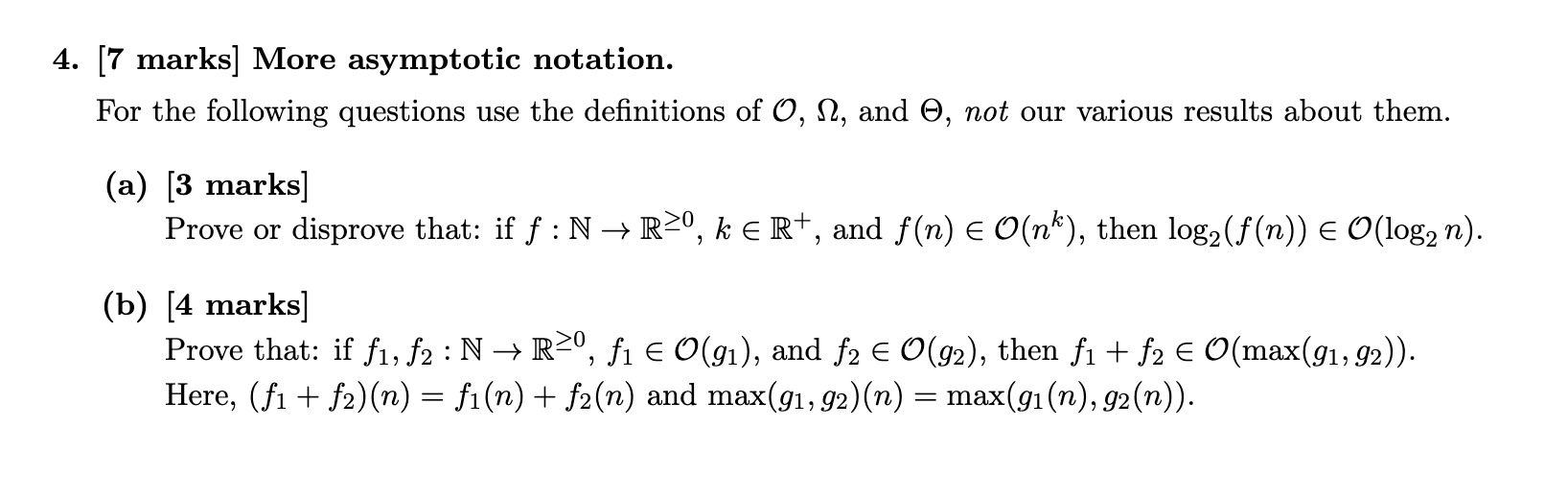 [solved] 4 [7 Marks] More Asymptotic Notation For The F