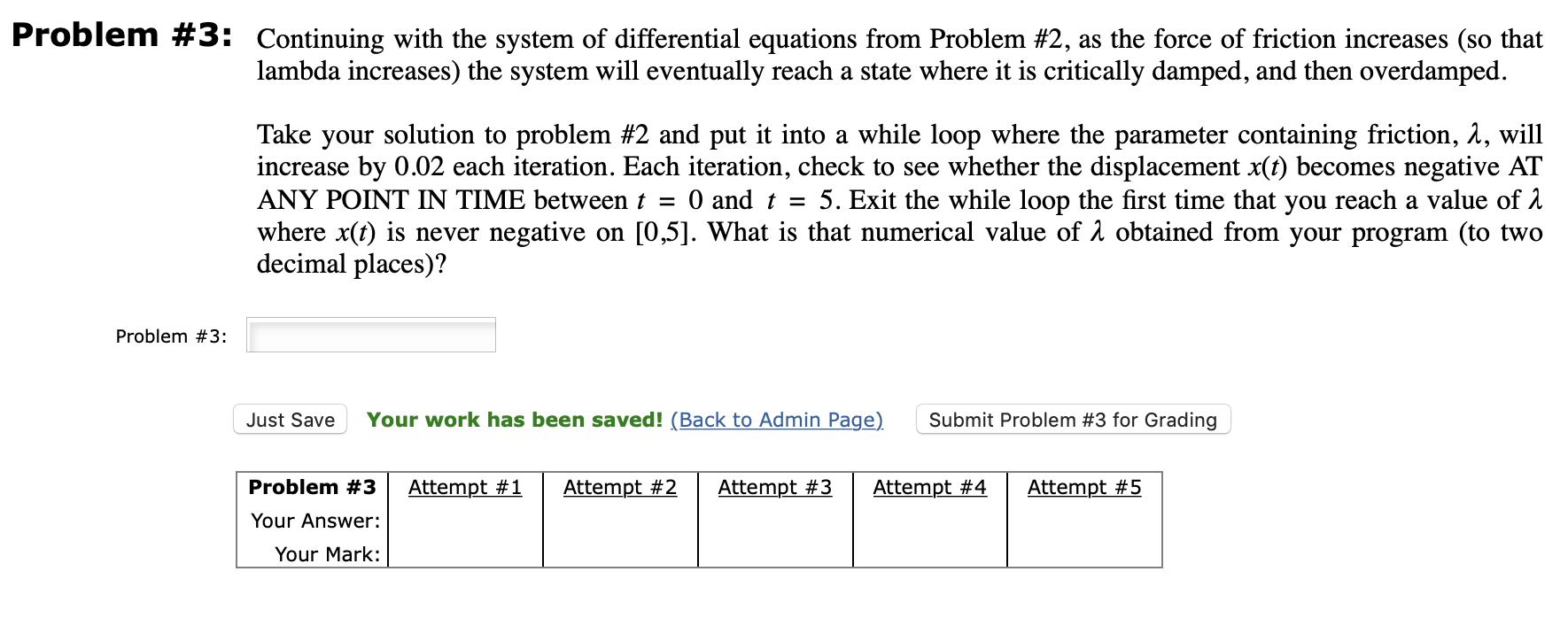 Solved Problem #2: We can deal with second order ODEs as a | Chegg.com