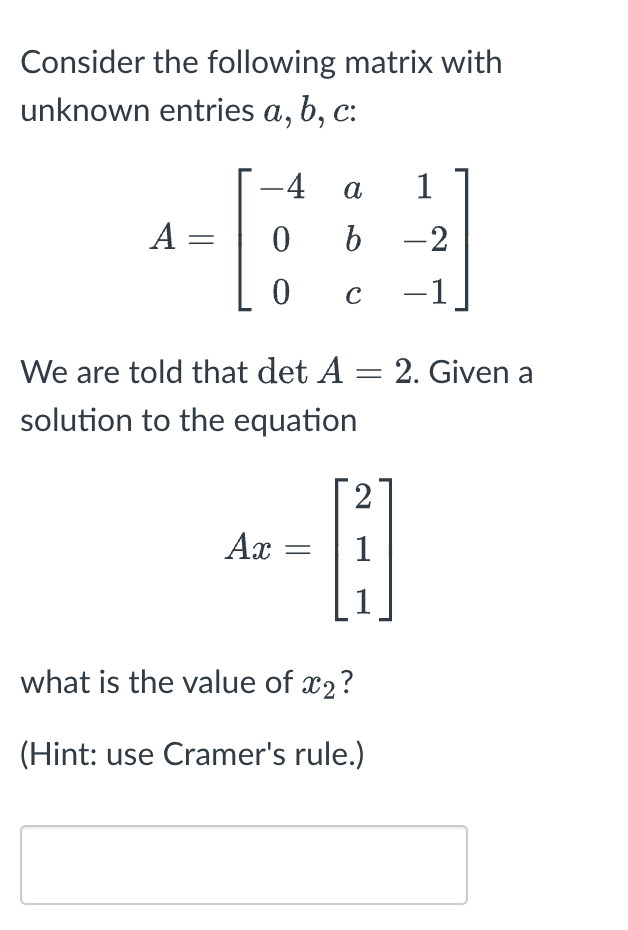 Solved Consider the following matrix with unknown entries | Chegg.com