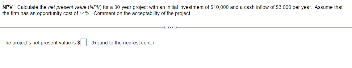 Solved NPV Calculate the net present value (NPV) for a | Chegg.com