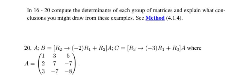 In 16 - 20 ﻿compute the determinants of each group of | Chegg.com