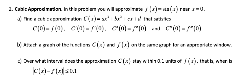 Solved 2. Cubic Approximation. In this problem you will | Chegg.com