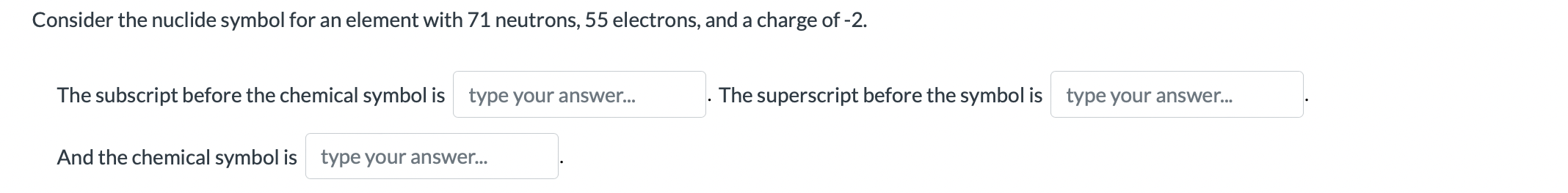 Solved Consider the nuclide symbol for an element with 71 | Chegg.com