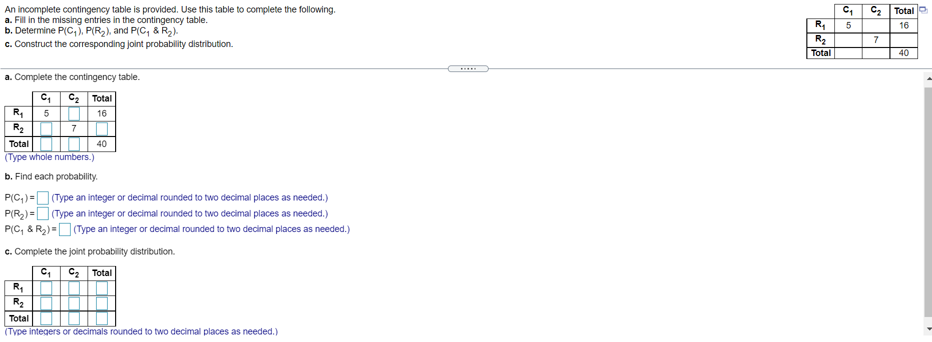 Solved lo C2 Total An incomplete contingency table is | Chegg.com Solved lo C2 Total An incomplete contingency table is | Chegg.com