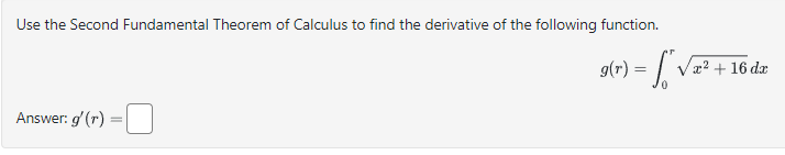 Solved Use the Second Fundamental Theorem of Calculus to | Chegg.com