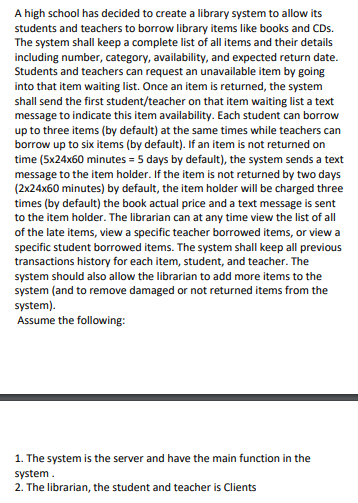 Solved A high school has decided to create a library system | Chegg.com