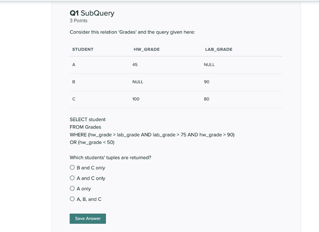 Solved Q1 SubQuery 3 Points Consider this relation 'Grades' | Chegg.com